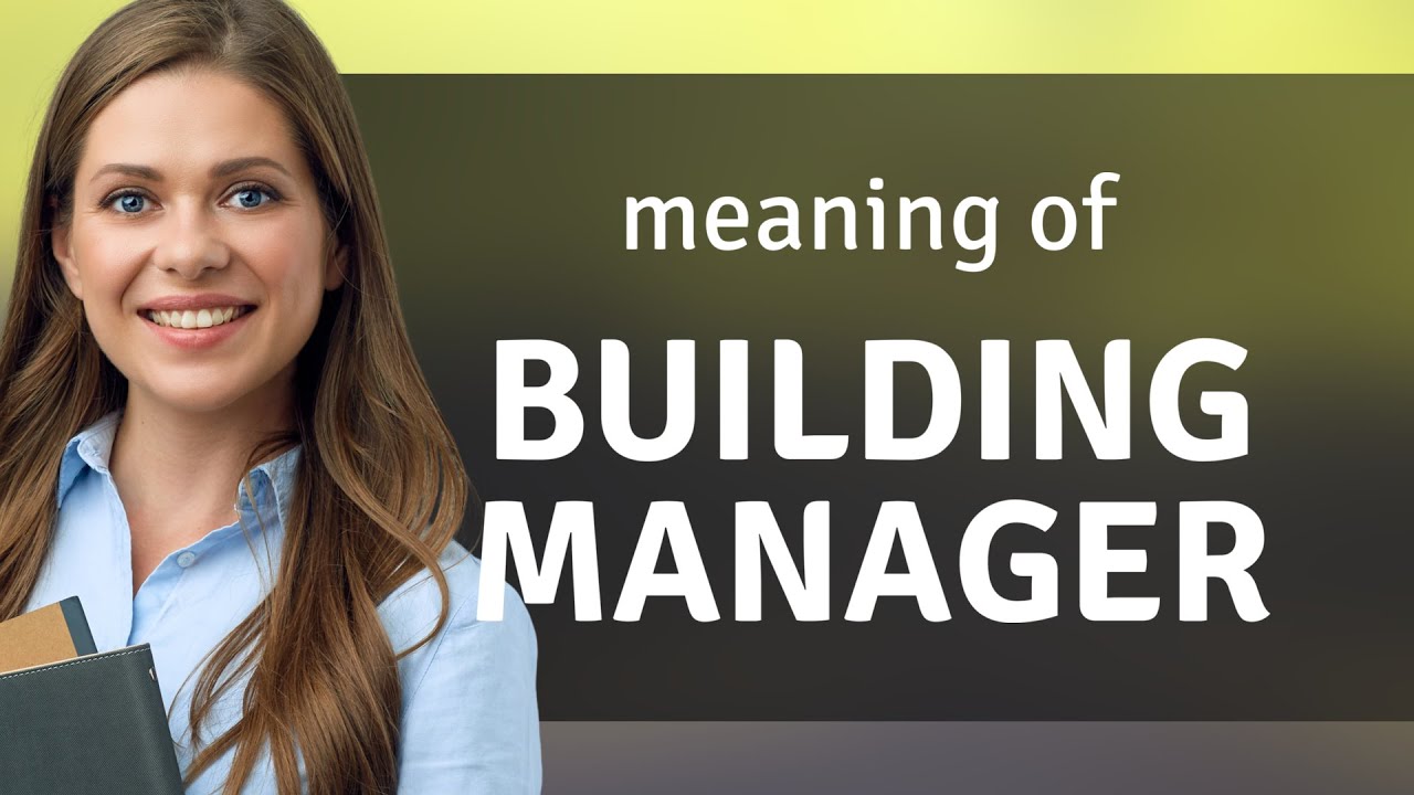 Understanding the Role of a Building Manager - YouTube