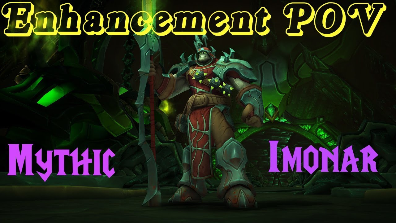Antorus: Mythic Imonar, Enhancement Shaman POV - YouTube