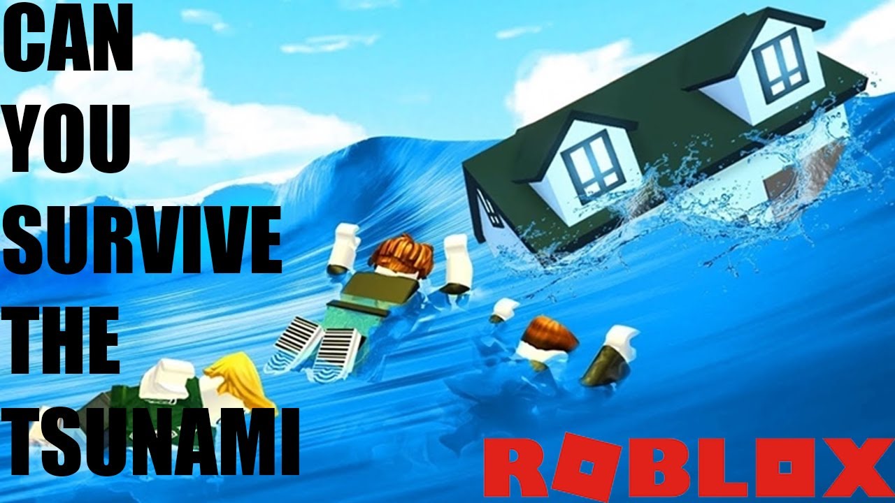 CAN YOU SURVIVE THE TSUNAMI??? (ROBLOX) - YouTube