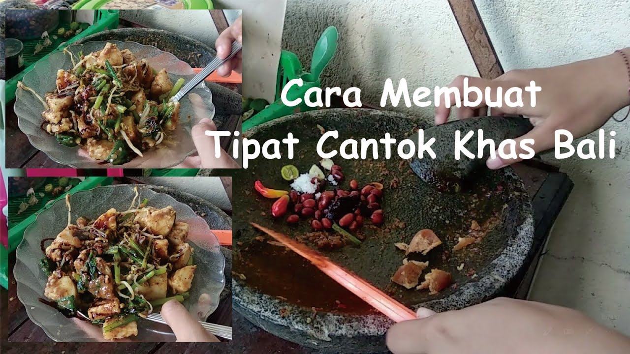 Cara Membuat Tipat Cantok Khas Bali - YouTube