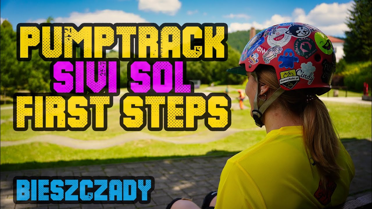 PUMP TRACK | SIVI SOL | FIRST STEPS - YouTube