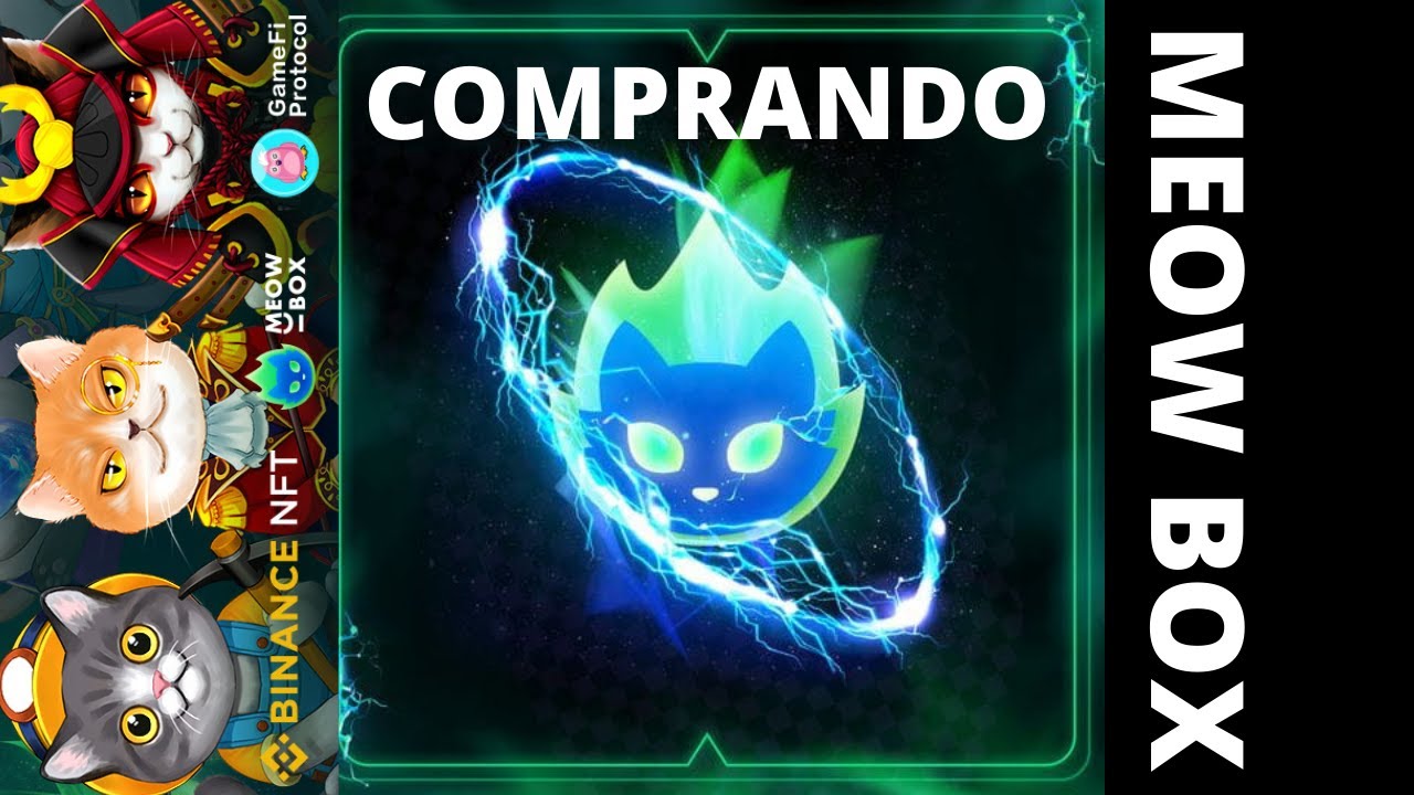 Comprando Mistery BOX de MEOW BOX en su Lanzamiento ¿Qué NFT CONSEGUIRÉ ...