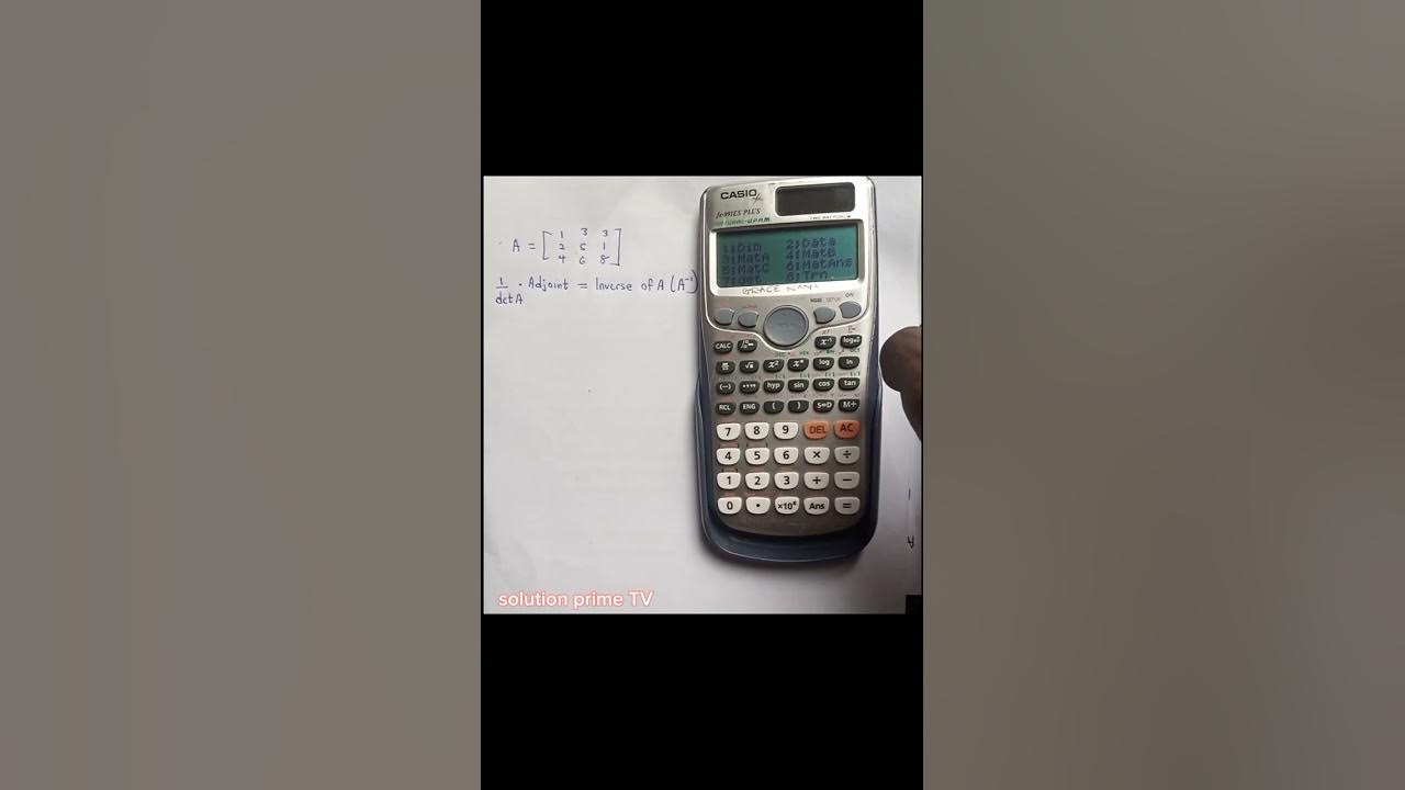 Inverse of matrix using Casio fx-991ES PLUS calculator - YouTube