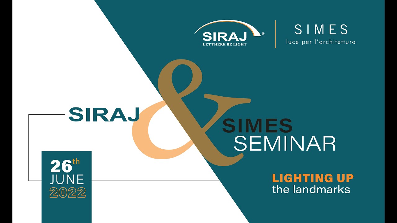 Siraj Lighting & Simes Seminar - June 2022 - YouTube