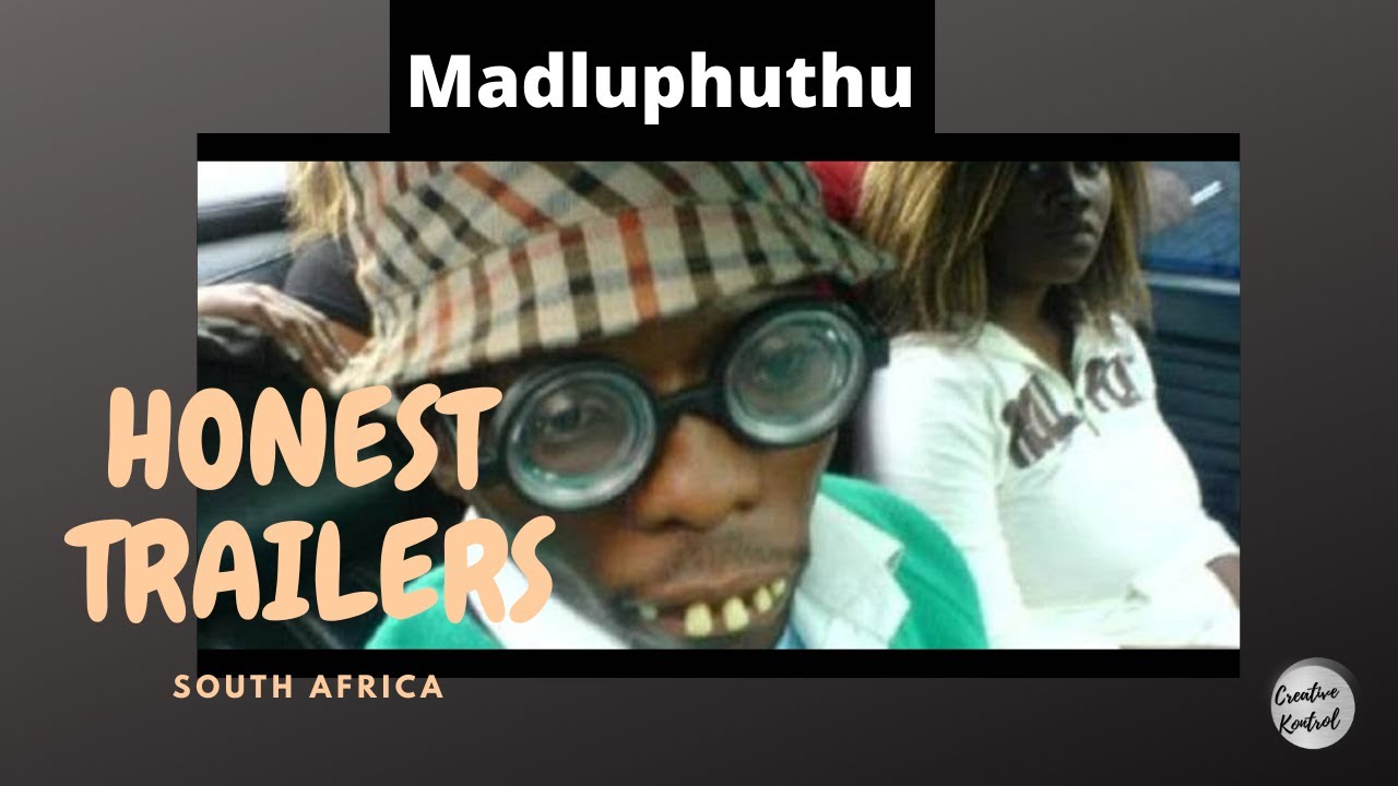 MADLUPHUTHU *Special Episode* | HONEST TRAILERS SOUTH AFRICA | CREATIVE ...
