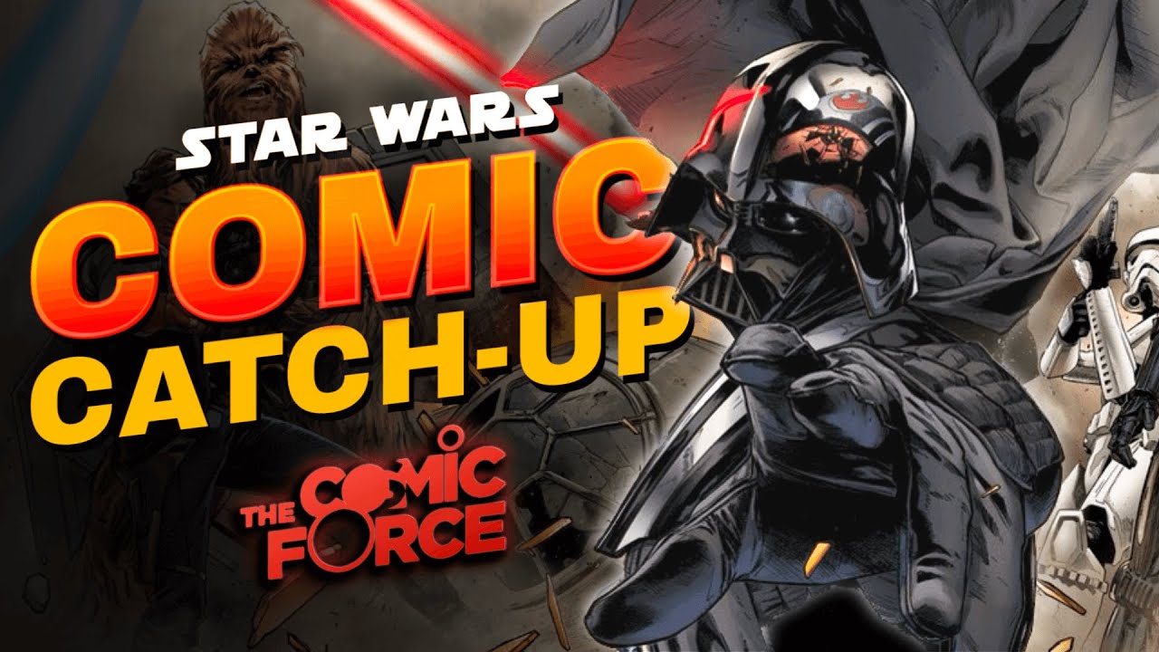 The Cosmic Force Ep 69: Star Wars Comics Catch-Up - YouTube
