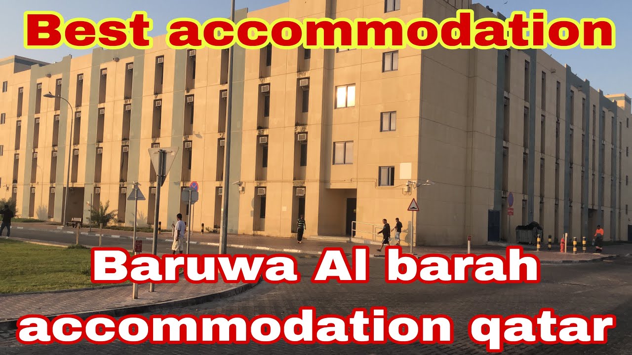 barwa Al baraha labour accommodation - YouTube