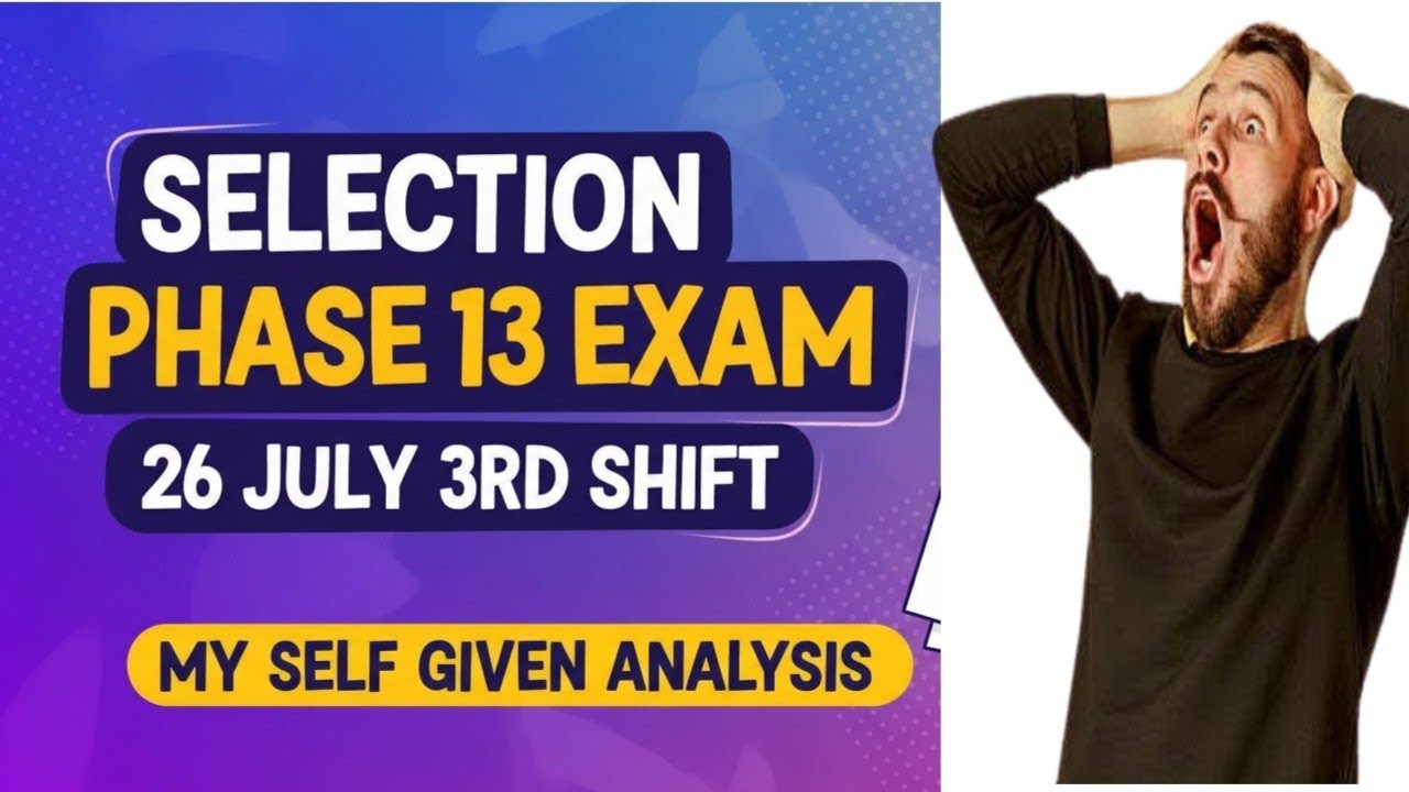 SSC Selection Phase 13 Review 🔥 26 July 3rd shift Graduate Level 🥵#ssc# ...