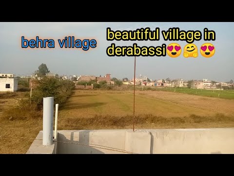 😍🤗beautiful Behra village in derabassi Punjab Punjab villages 😍🤗 - YouTube