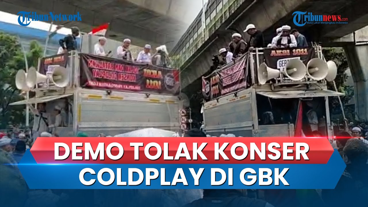 Demo Tolak Konser Coldplay di GBK, Massa Anti LGBT Gelar Demo Minta ...
