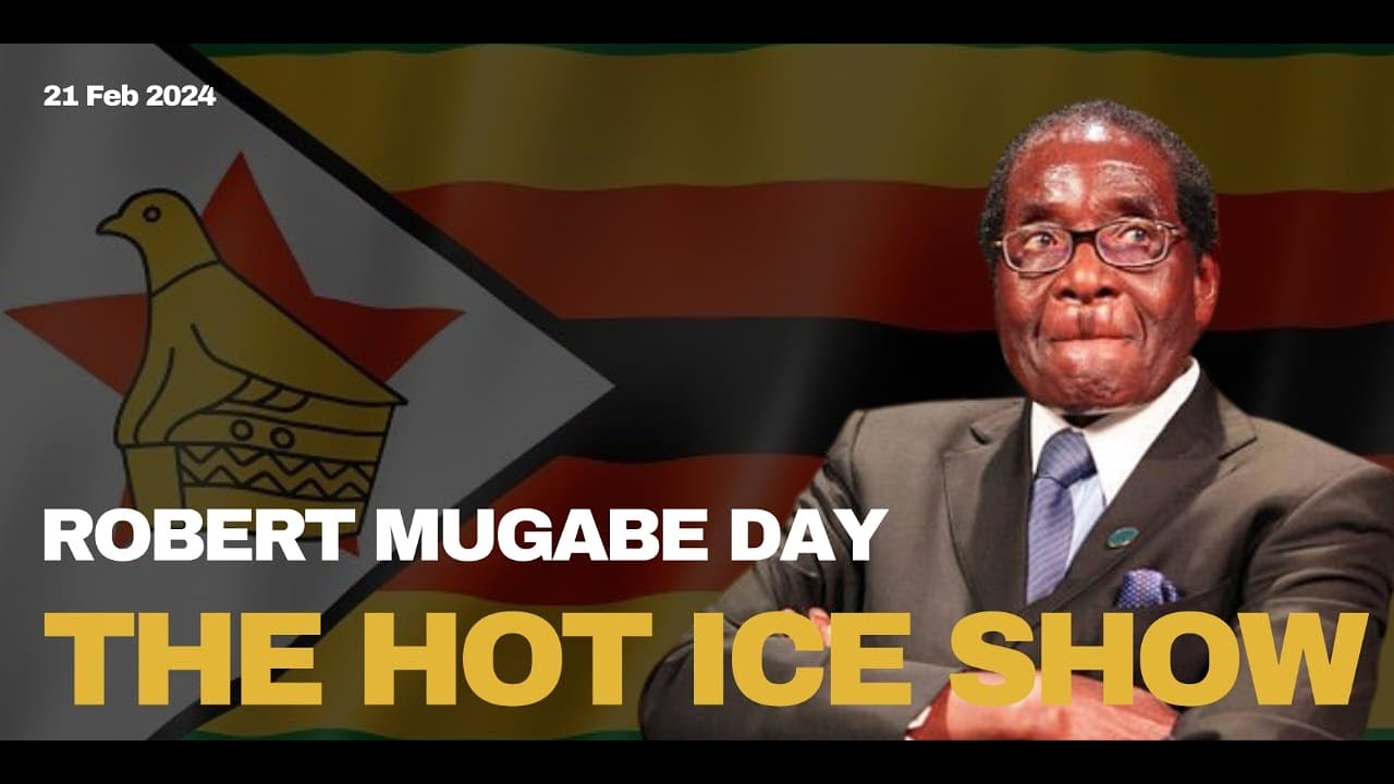 THE HOT ICE SHOW: THE LEGACY OF ROBERT GABRIEL MUGABE - YouTube