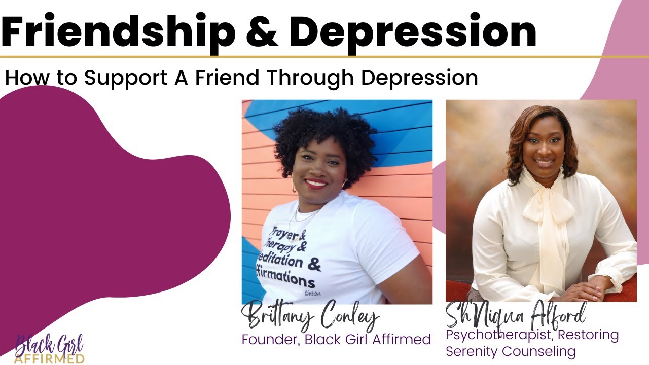 Friendship and Depression: How to Support a Friend with Depression ...