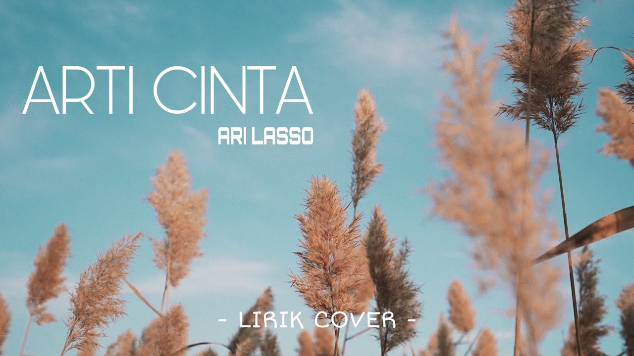 Arti Cinta - Ari Lasso | Lirik Cover Akustik - YouTube
