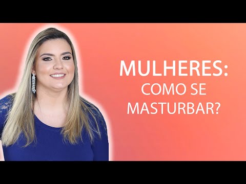 Como se masturbar?