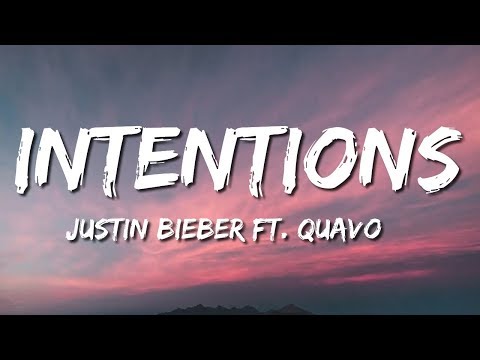 Justin Bieber - Intentions (Lyrics) ft. Quavo