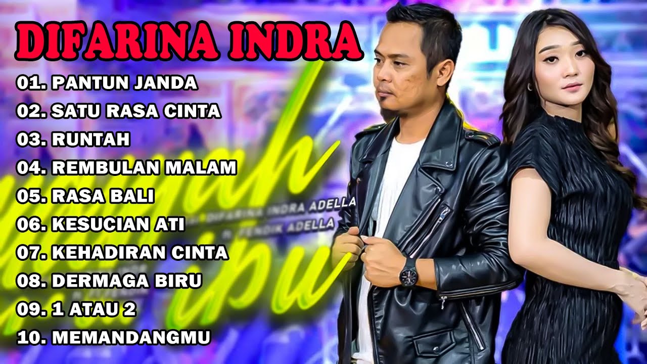DIFARINA INDRA - PANTUN JANDA, SATU RASA CINTA - OM ADELLA FULL ALBUM ...
