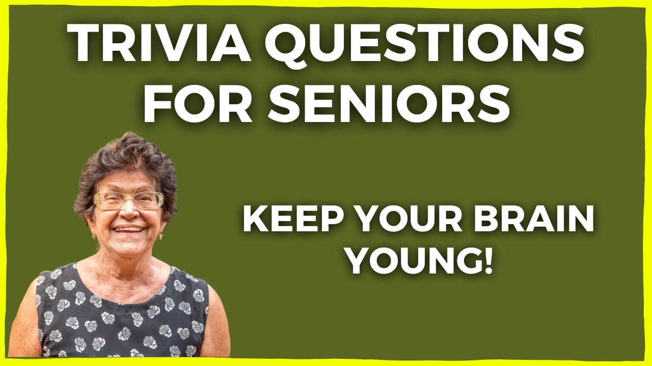 Fun Trivia Questions and Answers for Seniors - YouTube