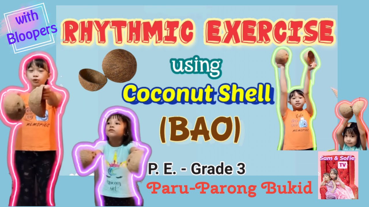 Bao Rhythmic Exercise | Paru-Parong Bukid | P.E. Performance Task - YouTube