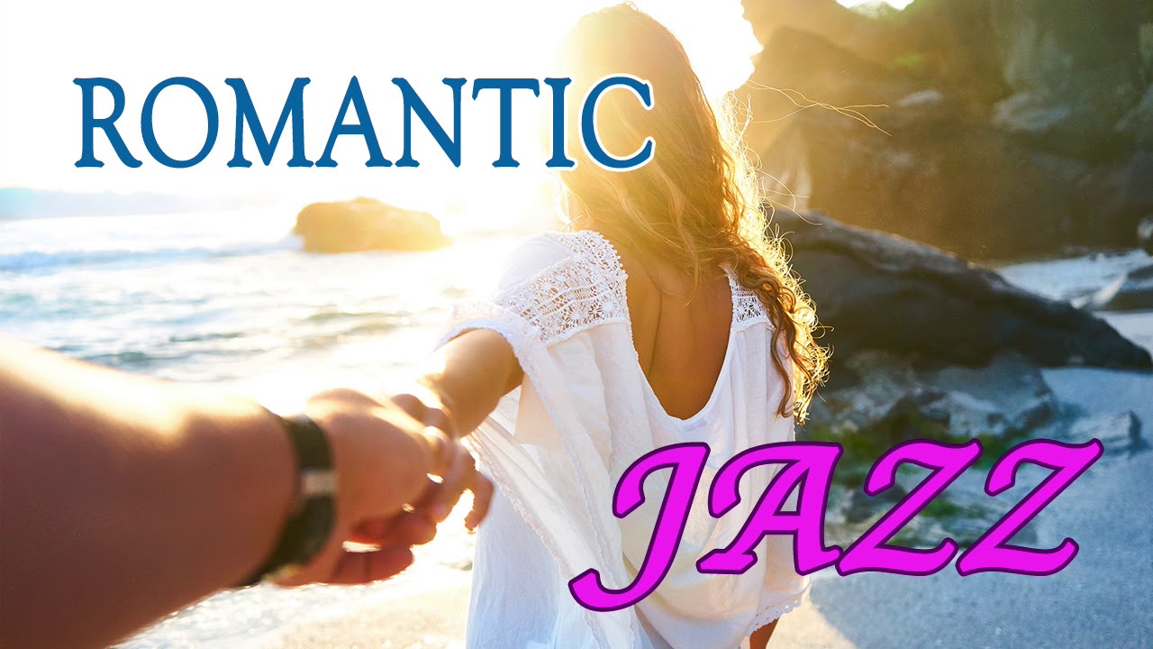 2 Hours ROMANTIC JAZZ Valentin´s Day 2018 - YouTube