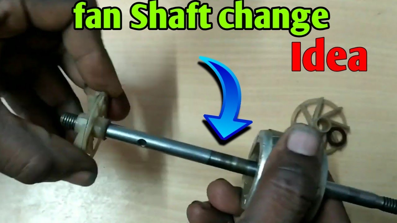 HOW TO CHANGE IN TABLE FAN SHAFT | table fan shaft change/fan shaft ...