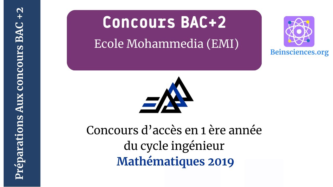 préparation aux Concours bac+2, Emi 2019 mathématique, Analyse partie 1 ...