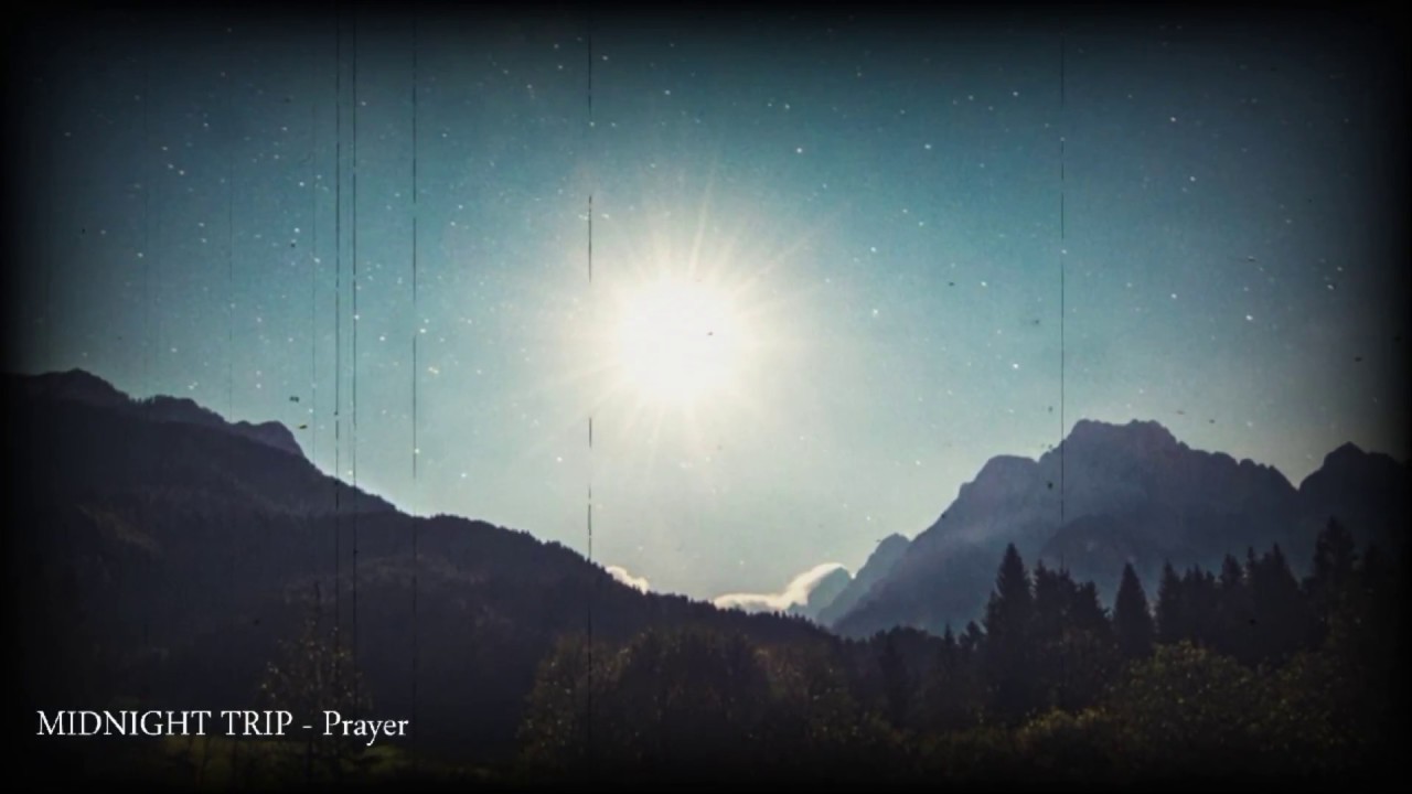 [좋은음악만들기] MIDNIGHT TRIP - Prayer - YouTube
