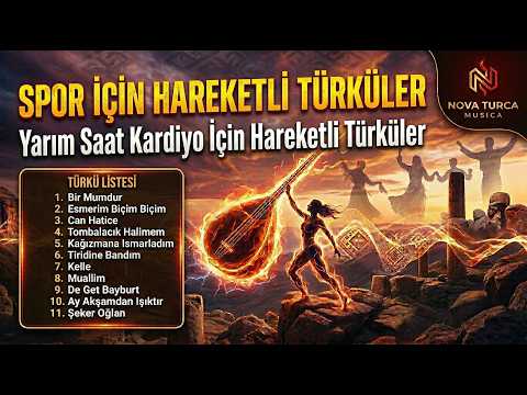 SPOR YAPARKEN DİNLEMELİK HAREKETLİ TÜRKÜLER 🔥 (Modern Türkü Remix)  | Nova Turca Musica