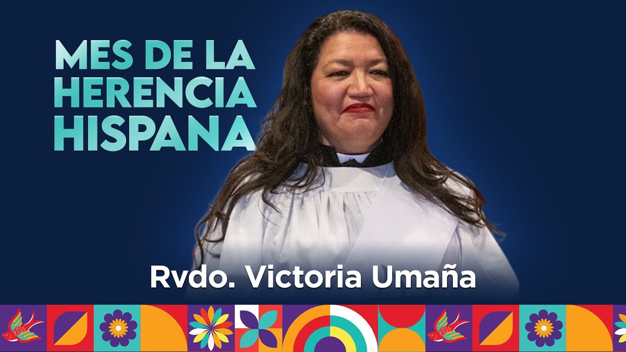 Hispanic Heritage Month - Rvd. Victoria Umaña - YouTube