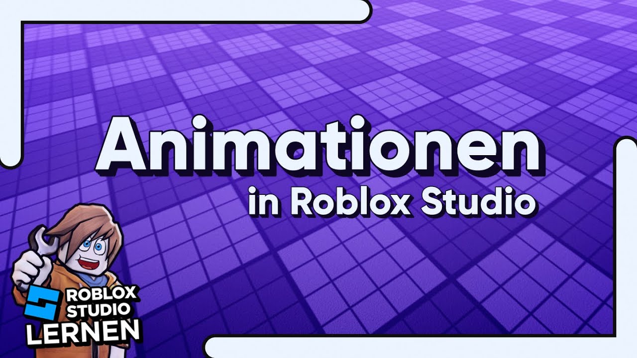 Animationen in Roblox Studio | Roblox Studio Lernen (RSL 8.0 ...