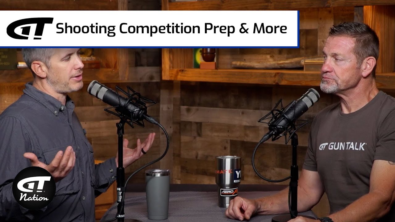 Shooting Competition Prep & More | Gun Talk Nation - YouTube