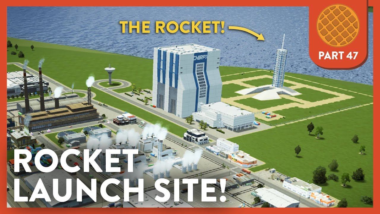 Building a Rocket Launch Site! - Part 47 | Cities Skylines - YouTube