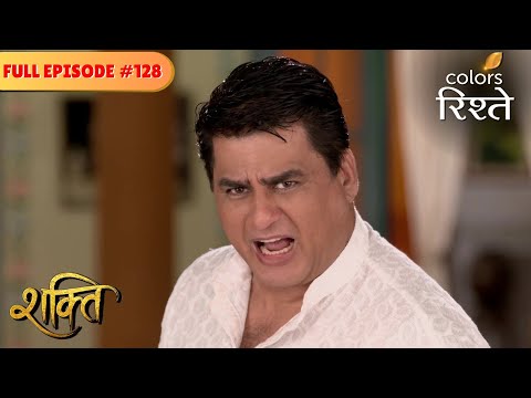 Harman takes Soumya away from her house | Shakti | Full Episode 128 | Colors Rishtey