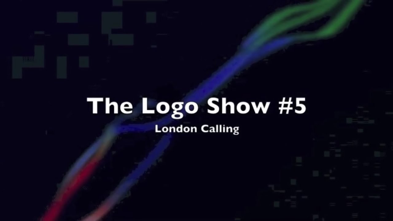 The Logo Show V: London Calling - YouTube