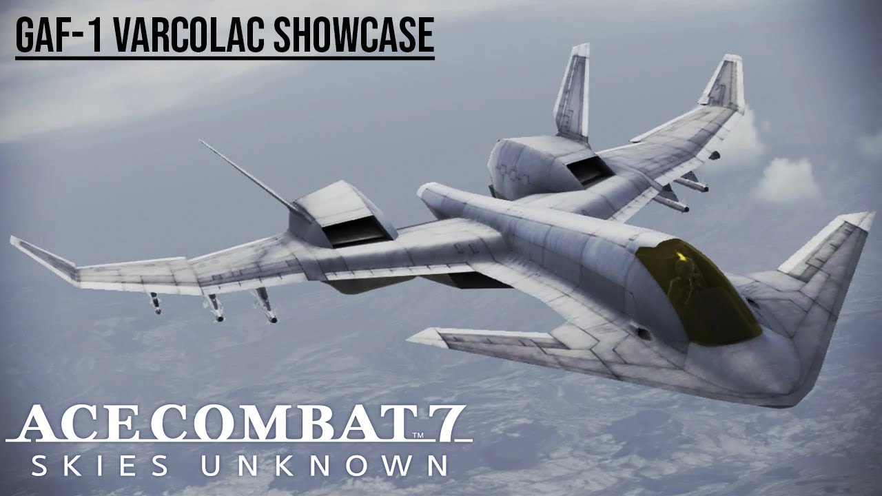 ACE COMBAT 7 SKIES UNKNOWN - GAF-1 Varcolac Mod Showcase - YouTube