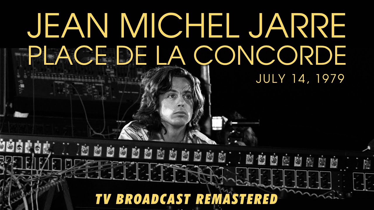 Jean Michel Jarre - Place de la Concorde (July 14, 1979) [TV Broadcast ...