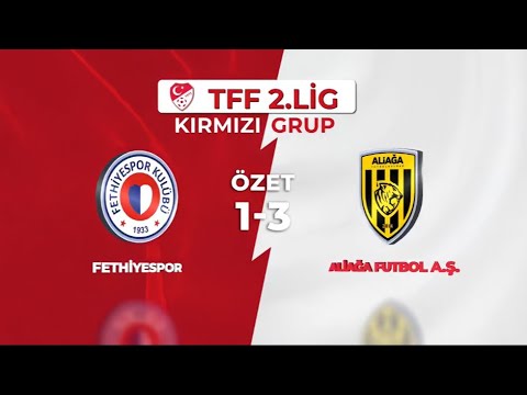 Fethiyespor 1-3 Aliağa Futbol A.Ş. | Maç Özeti