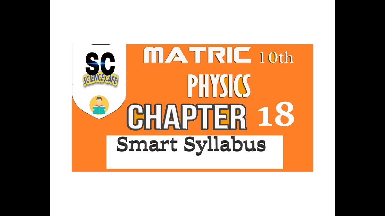 Unit 18 Part 2 (Smart Syllabus) - Physics - Class 10th - YouTube