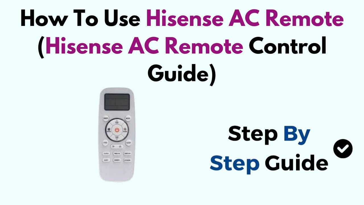 How To Use Hisense AC Remote Hisense AC Remote Control Guide YouTube