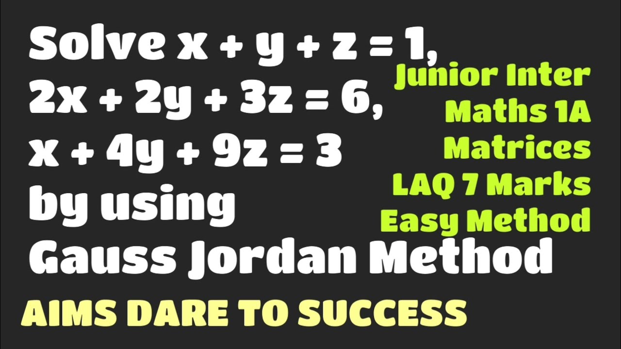 Solve X Y Z 1 2x 2y 3z 6 X 4y 9z 3 By Using Gauss