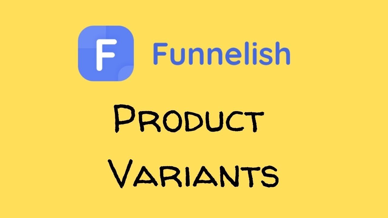 Setting Up Product Variants in Clickfunnels - Funnelish - YouTube