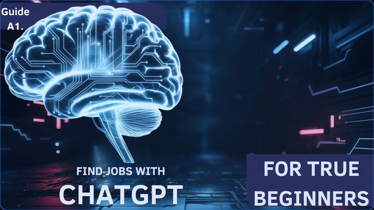Find Jobs with ChatGPT | A Beginner's Guide to Job Hunting (Guide A1 ...