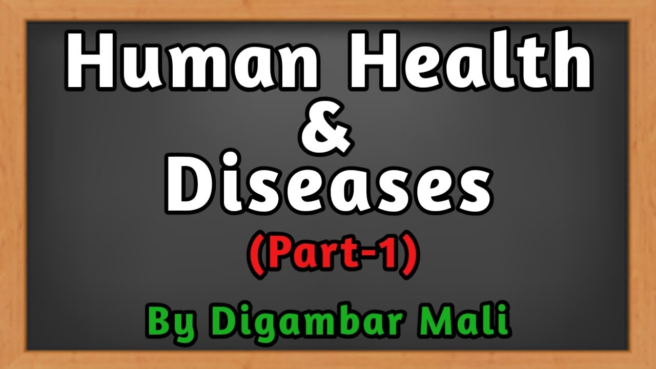Human Health & Diseases Part-1 I MHT CET Biology Lecture I MHT CET ...
