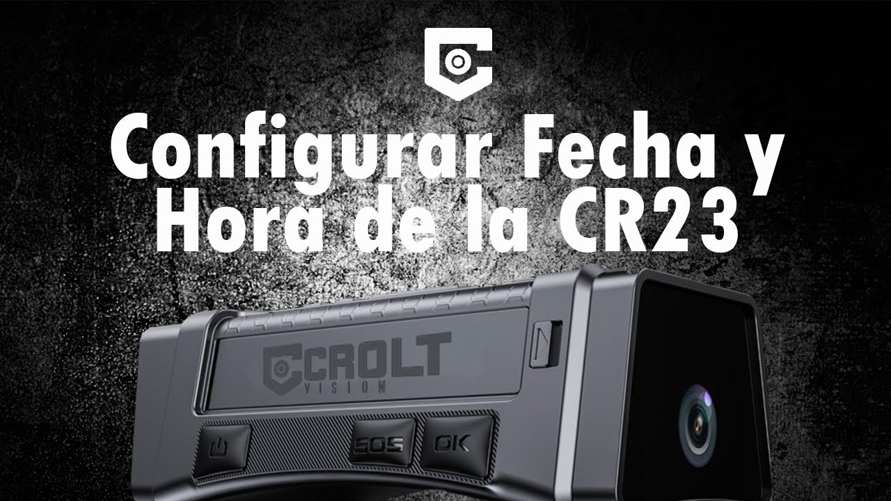 Configurar Fecha y Hora CroltVision CR23 - YouTube