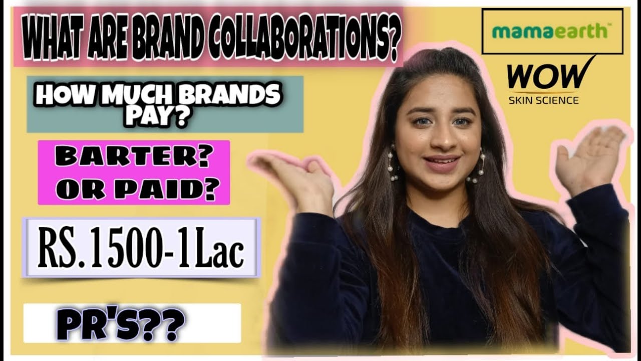 What is A *BRAND COLLABORATION*?|How Much BRANDS Pay To *YOUTUBERS*| PR ...