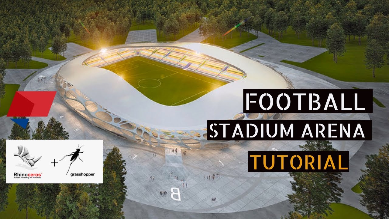 FOOTBALL STADIUM ARENA TUTORIAL with help of #Rhino #grasshopper - YouTube