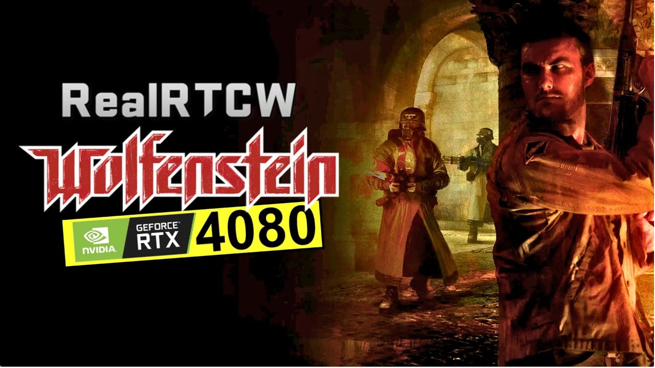 RealRTCW ( Return to Castle Wolfenstein Mod) PC RTX 4080 4K 60 FPS ...