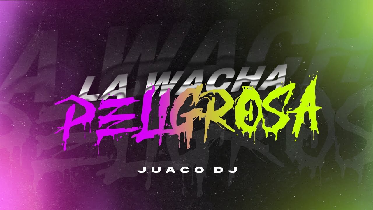 ⚠️🍑 LA WACHA PELIGROSA - JU4CO DJ ( CLUB RKT ) - YouTube