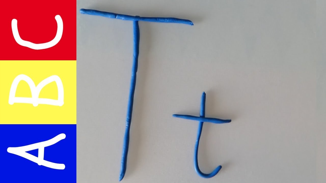 LÆR BOKSTAVEN "T" MED PLASTELINA - YouTube