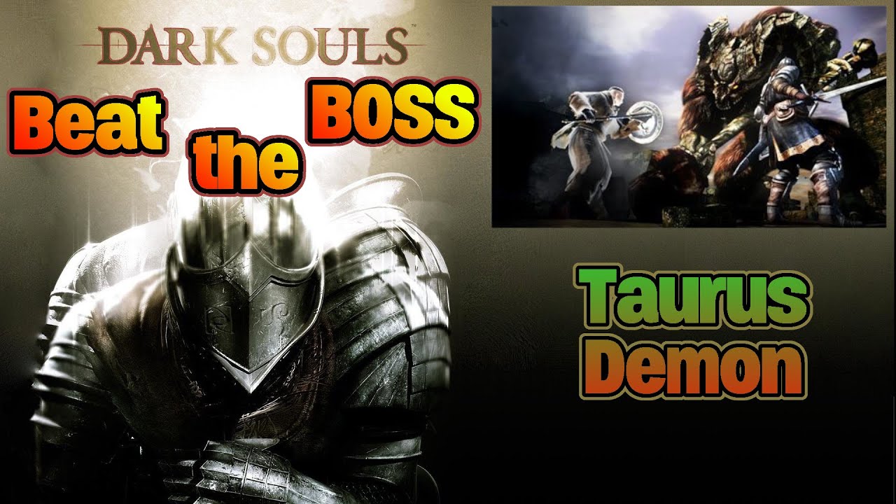 Beat the BOSS: Taurus Demon || Dark Souls REMASTERED || with Guide ...