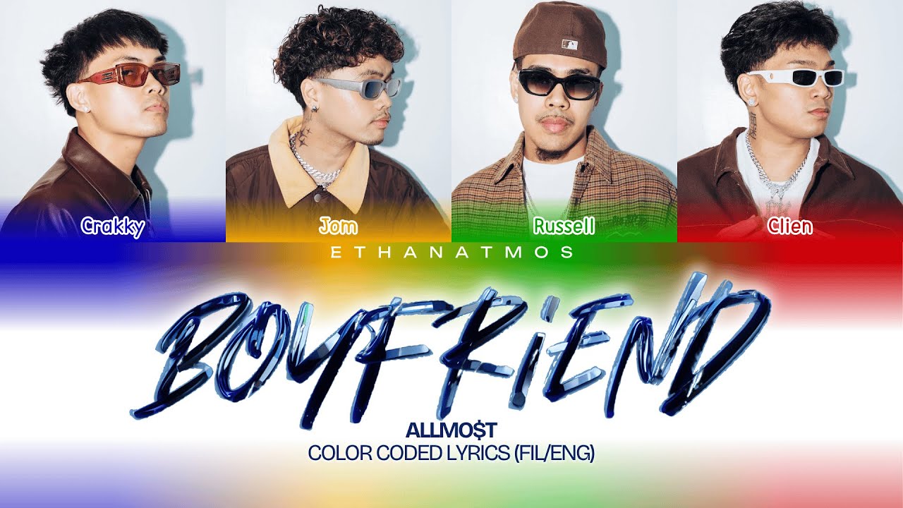 ALLMO$T 'Boyfriend' [Color Coded Lyrics FIL/ENG] - YouTube